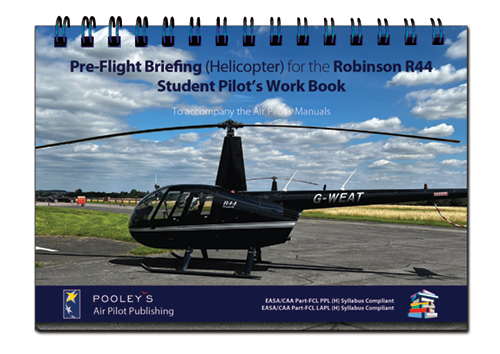Pre-Flight Briefing (H) for the Robinson R44 Student Pilot's Work Book ...